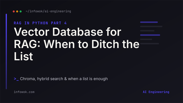 Vector Database for RAG: When to Ditch the List (Part 4) — InfoWok